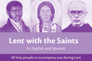 Lent with the Saints - Catechist's Journey