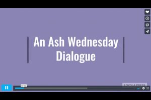 An Ash Wednesday Dialogue - Catechist's Journey